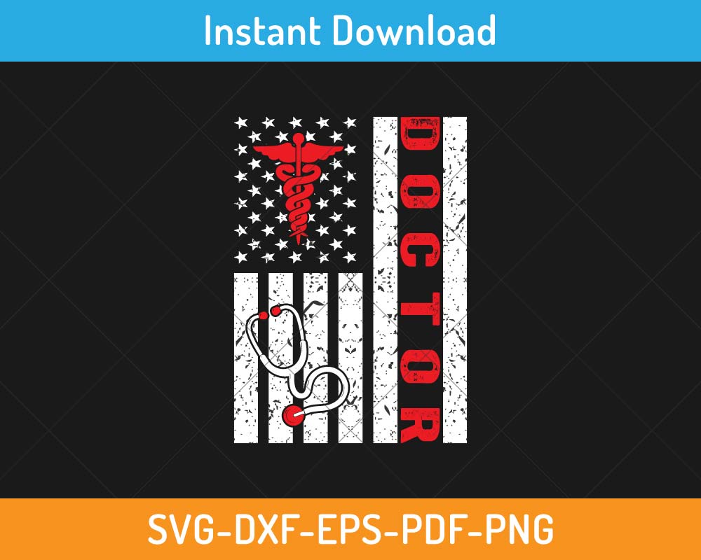 American Flag Doctor SVG design, patriotic clipart for Cricut projects ...