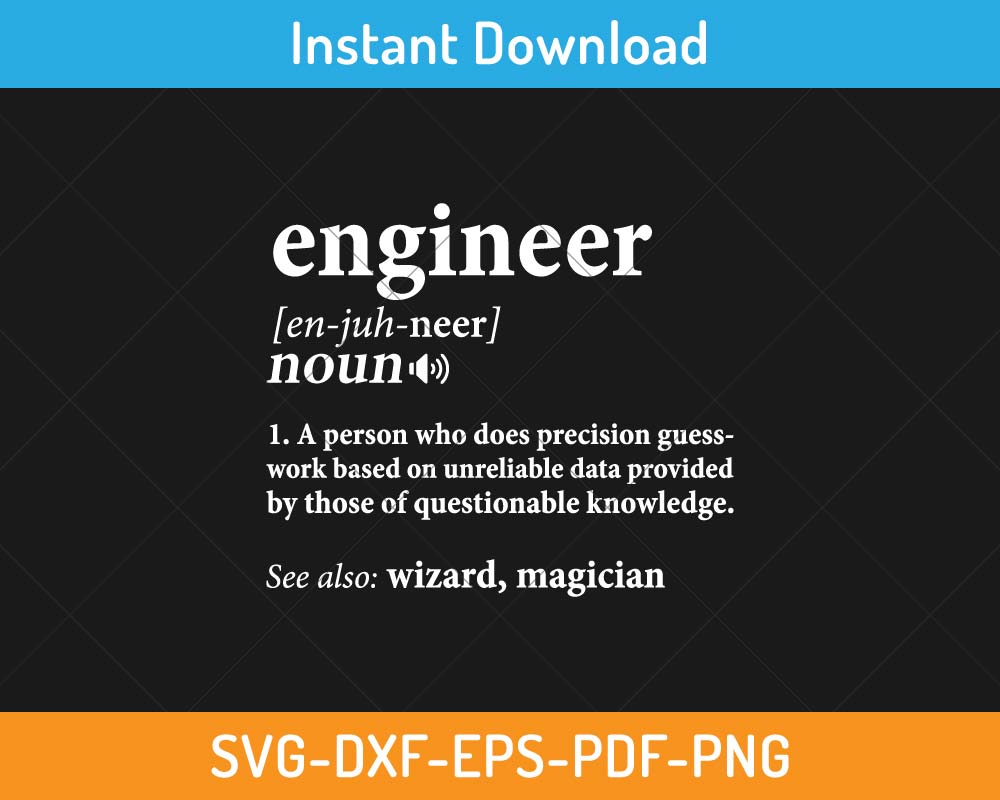 Engineer Definition SVG Design – Funny and Inspirational Engineering ...